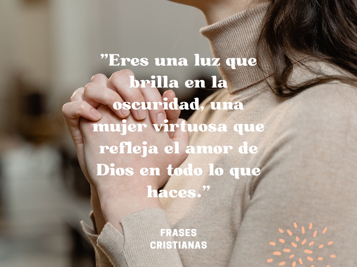 50 imágenes con frases cristianas inspiradoras para mujeres valientes