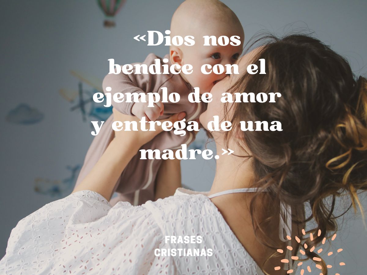 Frases Cristianas Para Celebrar El Día De La Madre Con Amor Y Gratitud